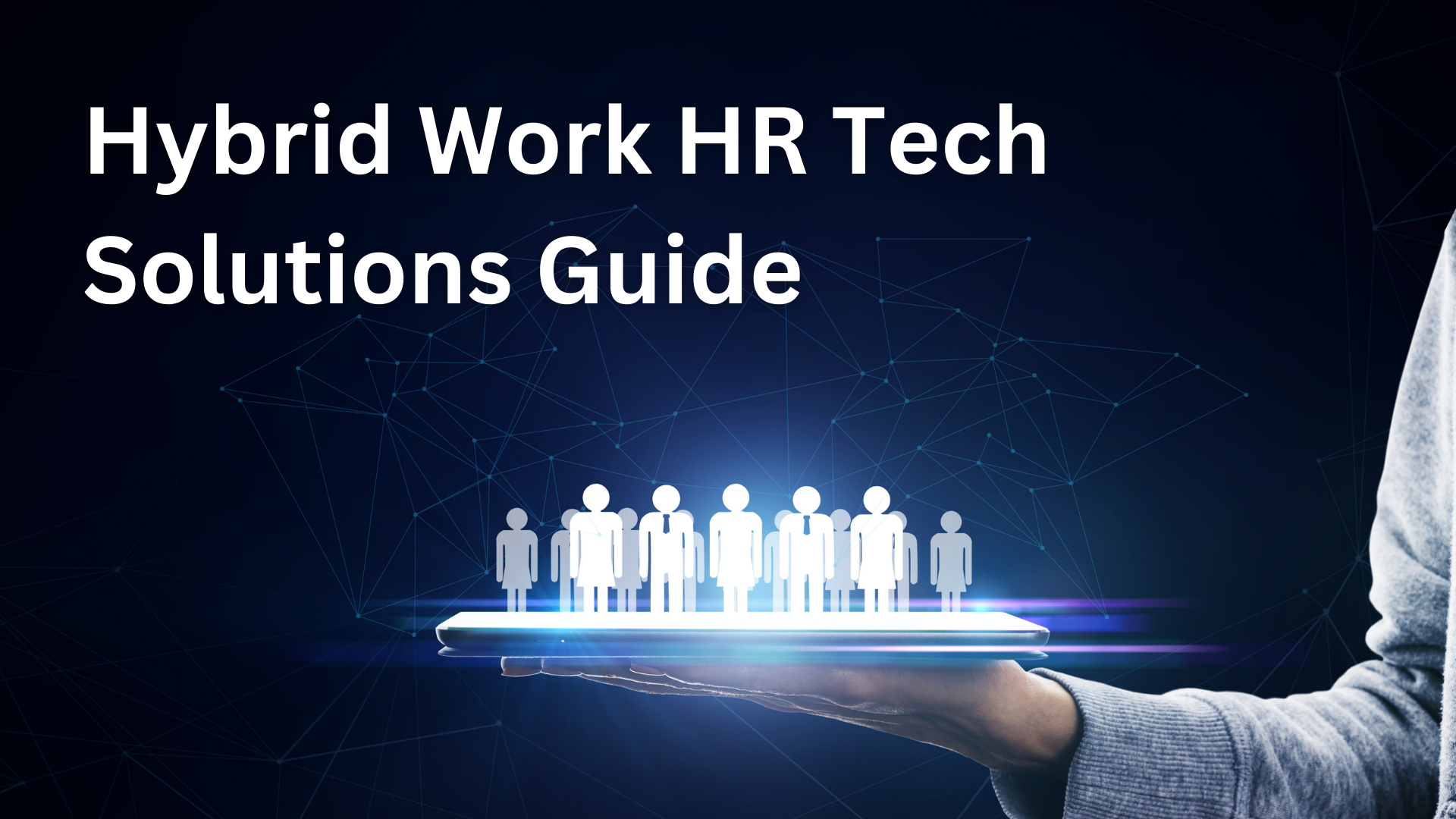 Hybrid Work HR Tech Solutions Guide - hr tech excelsiorresearch
