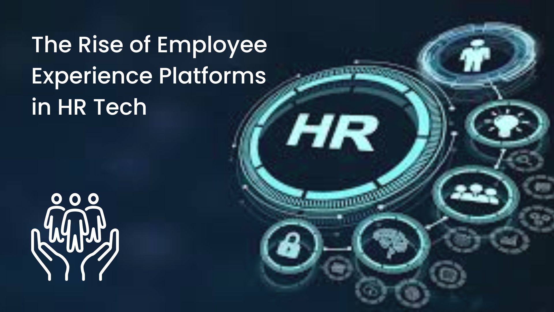 The Rise of Employee Experience Platforms in HR Tech - hr tech ...